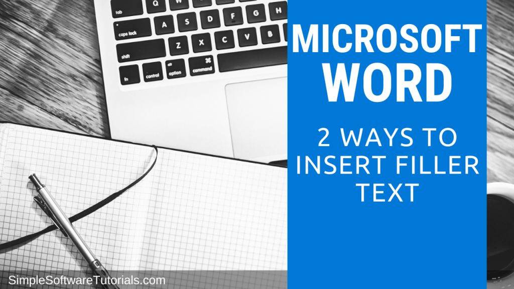2 Ways to Insert Filler Text in Microsoft Word – Simple Software Tutorials